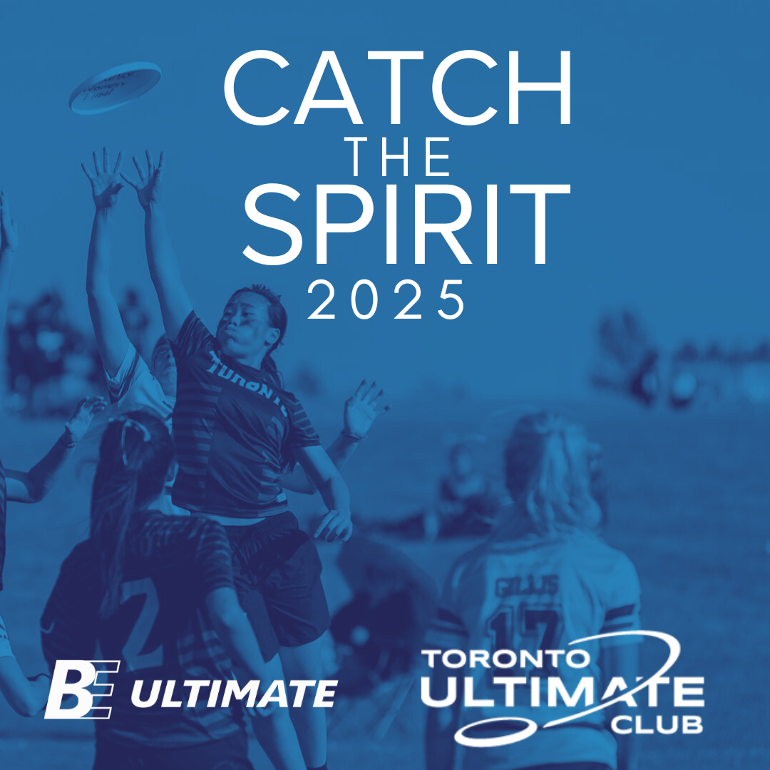 Catch the Spirit 2025 - March 3rd, 2025 Edition | Toronto Ultimate Club